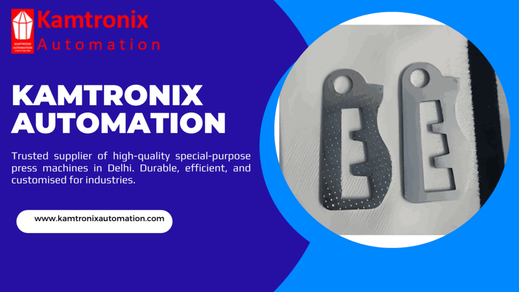 Special-Purpose Press Machines Supplier in Delhi | Kamtronix