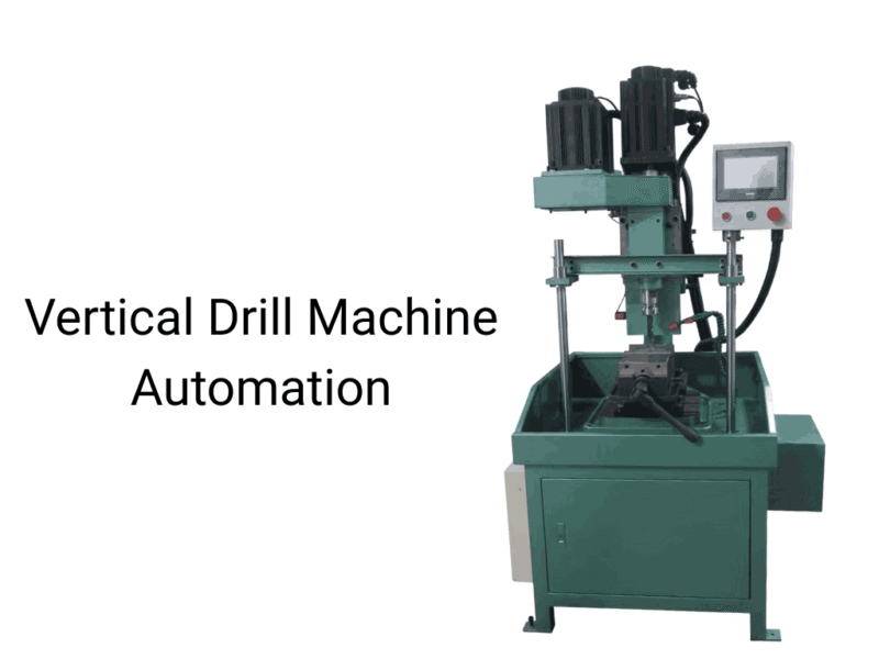 Vertical Drill Machine Automation | Kamtronix Automation